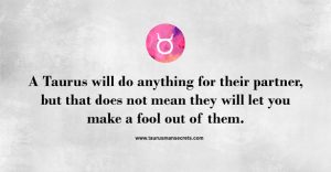 100 Quotes and Sayings About Taurus Male