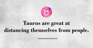 100 Quotes and Sayings About Taurus Male