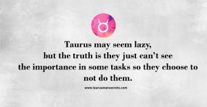 100 Quotes and Sayings About Taurus Male